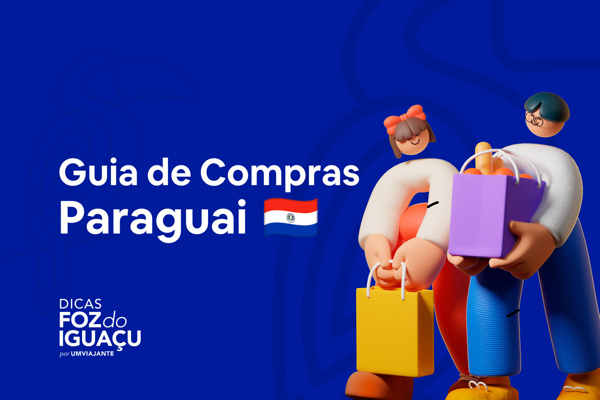 Guia de Compras Paraguai 🇵🇾 2025 Lojas, onde comprar e dicas